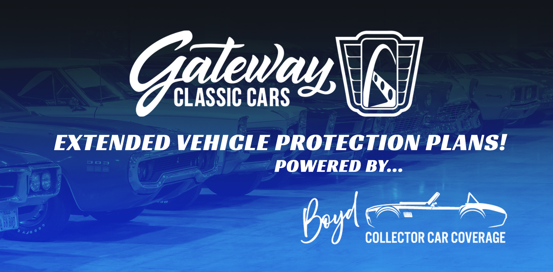 Gateway Classic Cars – Boyd Protection Plans – Where dreams are driven.